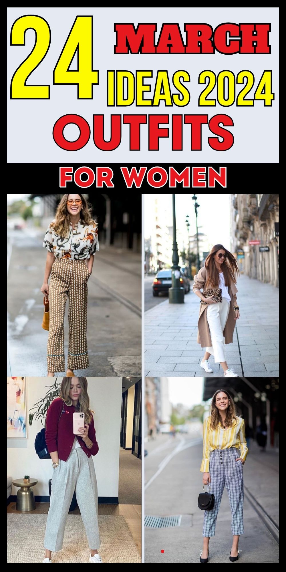 2024's Stylish March Outfits for Women: Work - Leisure Looks Unveiled