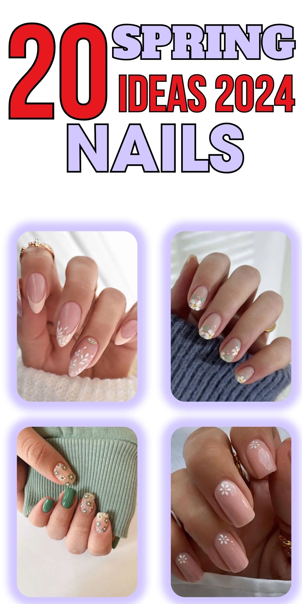 2024 Spring Nail Trends: Chic Art Designs for Trendy & Simple Manicures